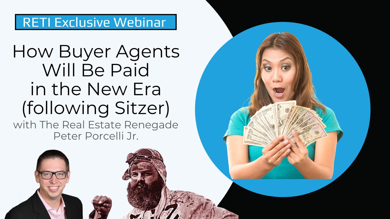 How Buyer Agents Will Be Paid in the New Era (following Sitzer) – RETI ...
